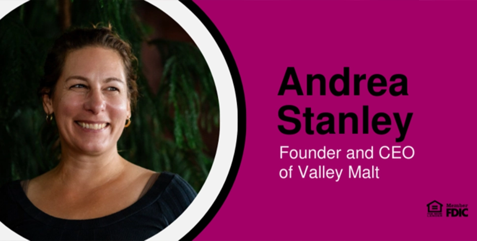 From Foodie to Malt Brewer: Andrea Stanley’s Story | New Valley Bank ...
